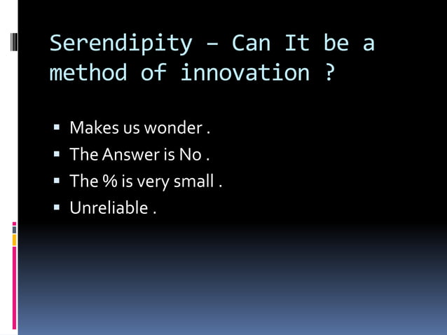 A look into serendipity ! | PPT