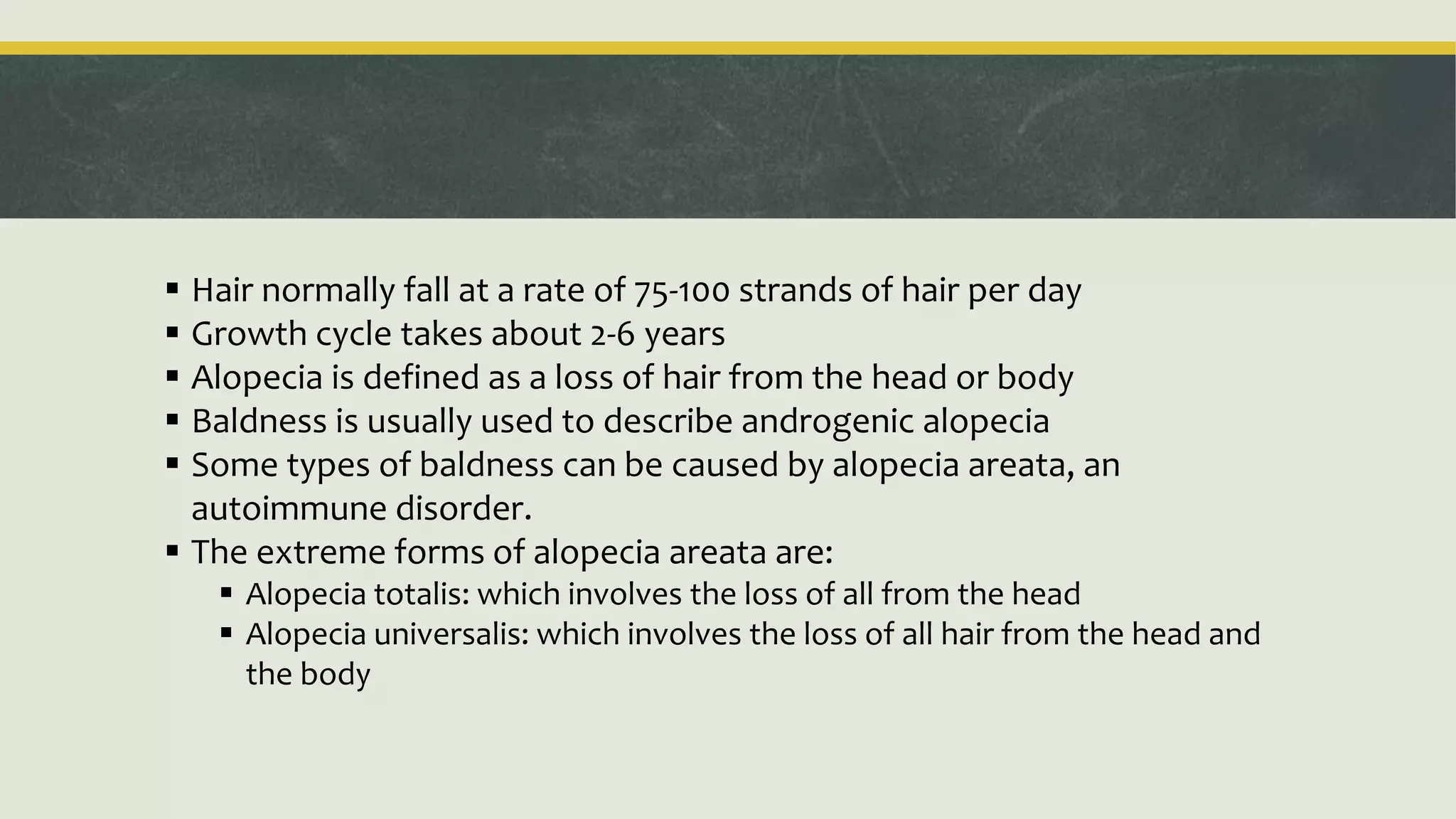 Alopecia - Types and causes | PPTX