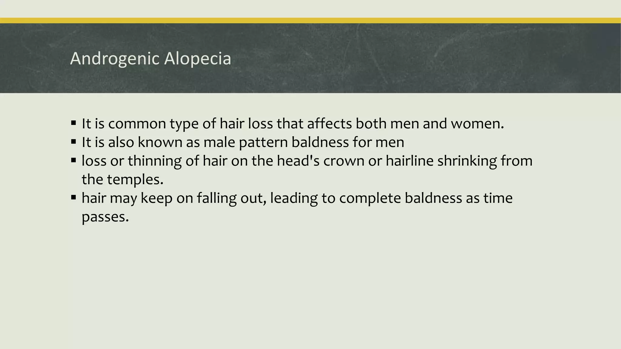 Alopecia - Types and causes | PPTX