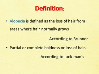 alopecia hair loss Alopecia is a disease that causes hair loss.pptx
