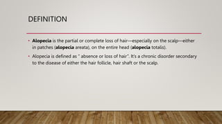 Alopecia & Its evaluation, management, care. | PPTX | Hair Care | Beauty