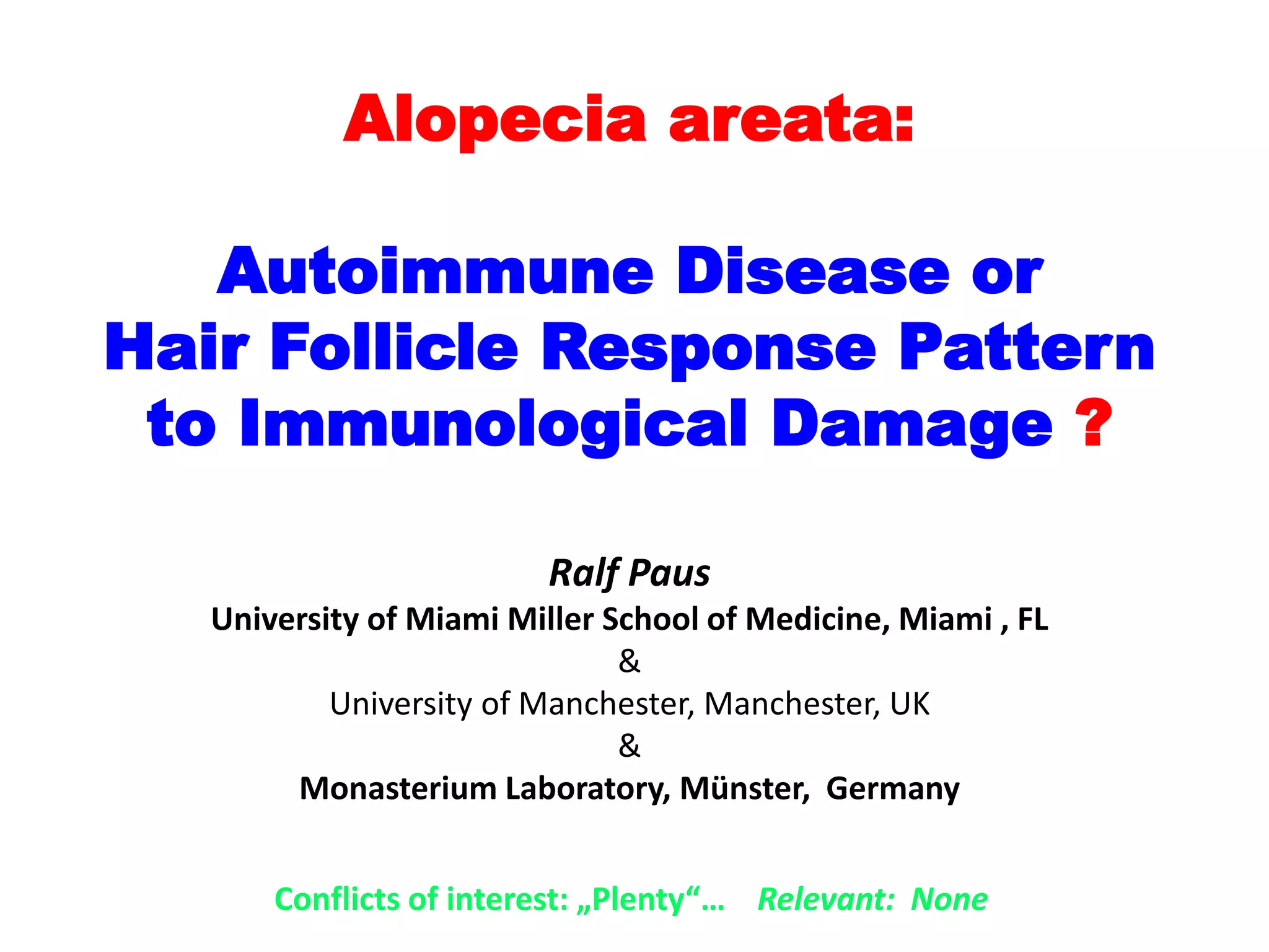 Alopecia Areata: Autoimmune Disease or Hair Follicle Response Pattern ...