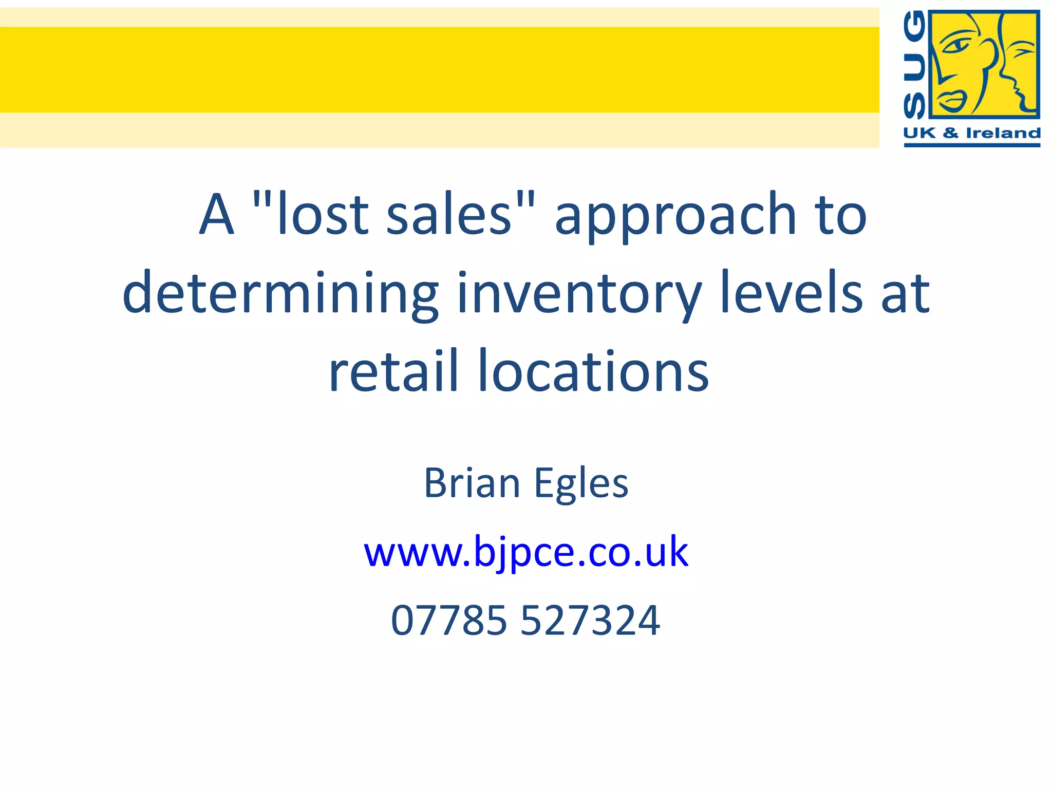 A Lost Sales Approach To Determining Inventory Levels At Retail ...