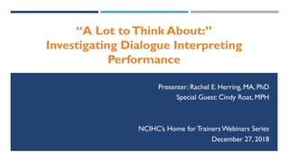 A Lot to Think About: Investigating Dialogue Interpreting Performance | PDF