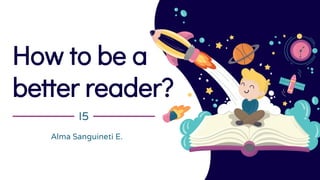 ALP - Intermediate 5 - how to be a better reader | PPTX
