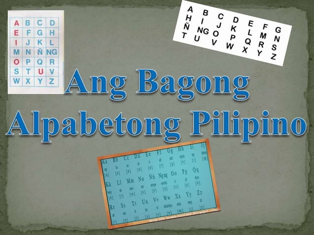 The New Filipino Alphabet/Ang Bagong Alpabetong FIlipino | PPTX