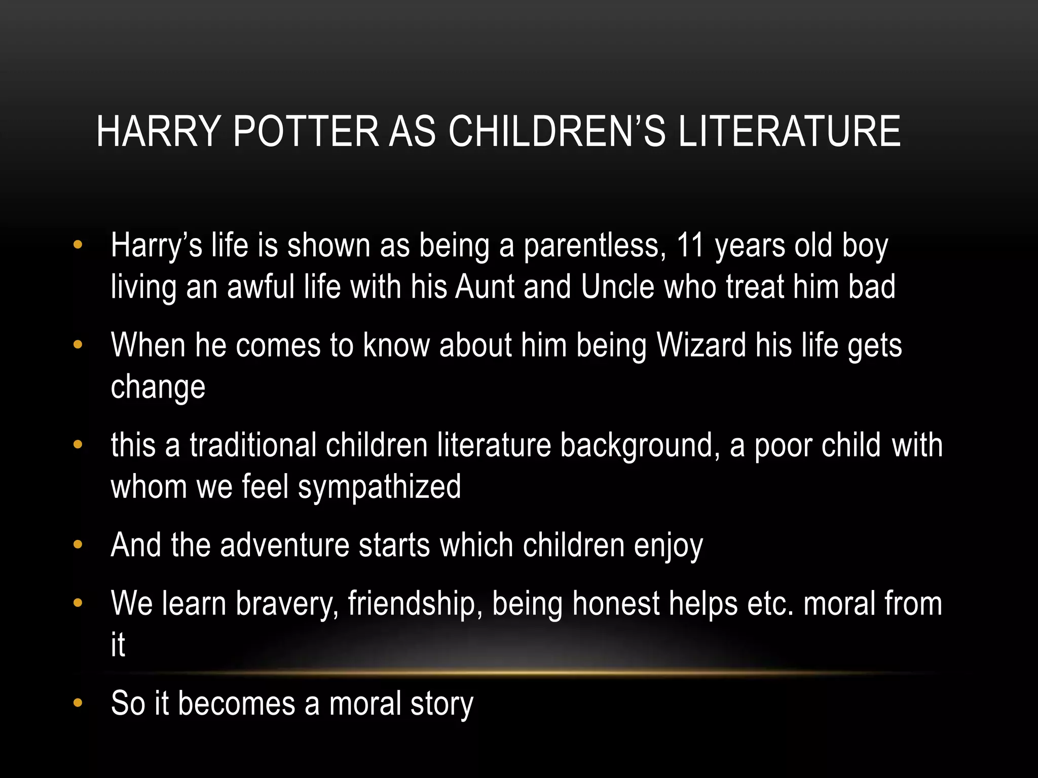 Harry Potter as Children literature | PPTX