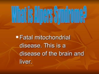 Alpers Syndrome!! | PPT