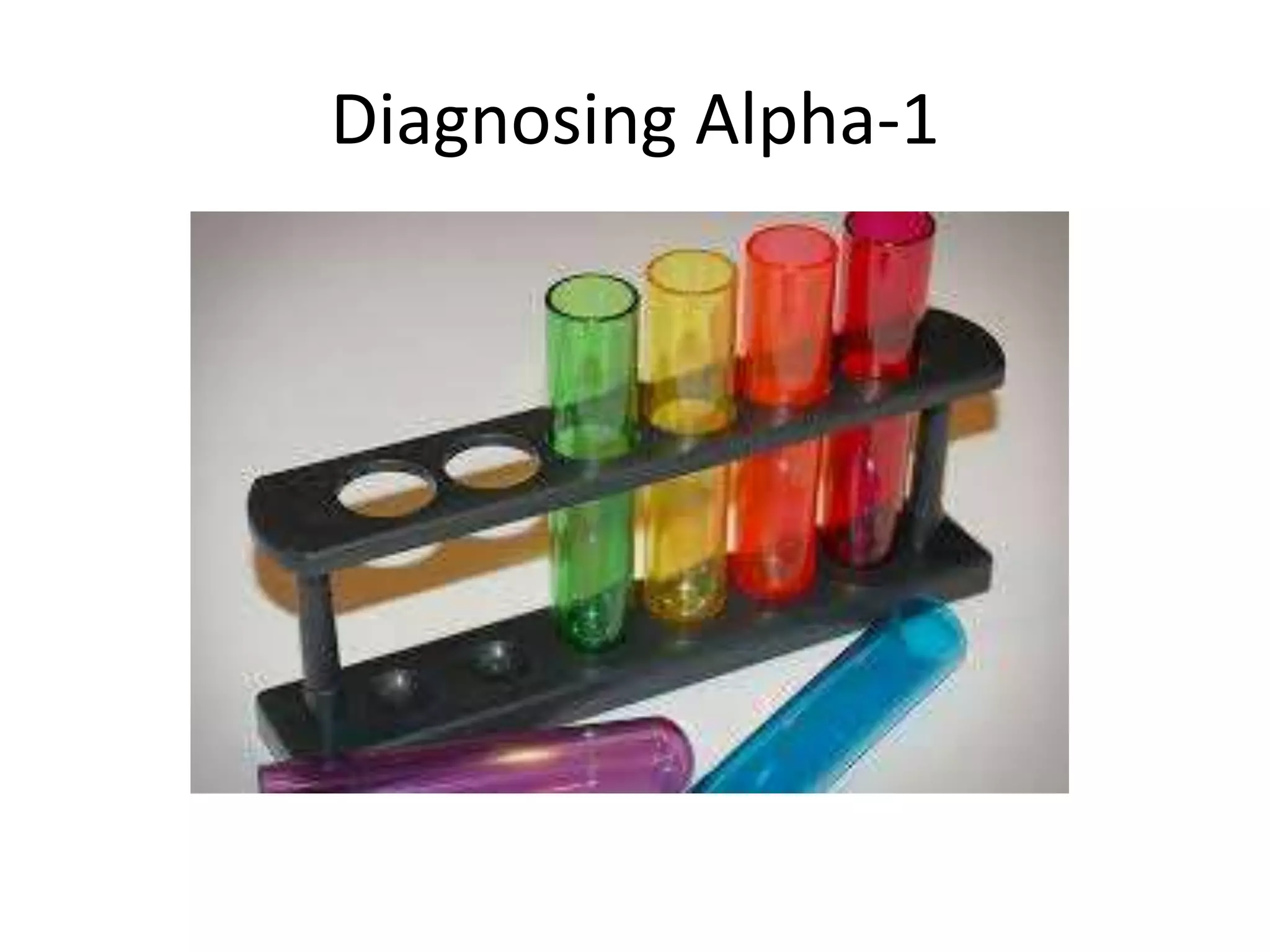 Alpha 1 antitrypsin deficiency | PPTX