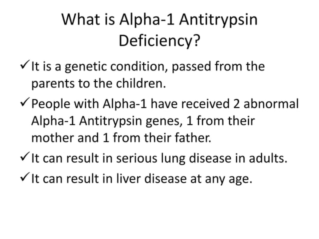 Alpha 1 antitrypsin deficiency | PPTX