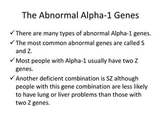 Alpha 1 antitrypsin deficiency | PPTX