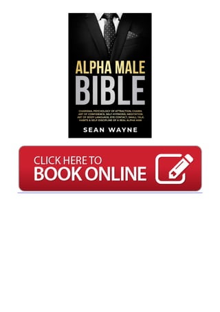 Bücher [lesen] ALPHA MALE BIBLE: CHARISMA, PSYCHOLOGY OF ATTRACTION ...