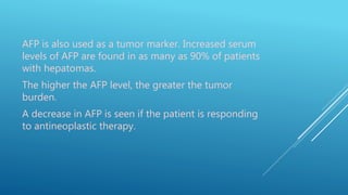 Alpha1 fetoprotein tumor marker | PPTX
