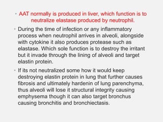 Alpha 1 antitrypsin deficiency | PPTX