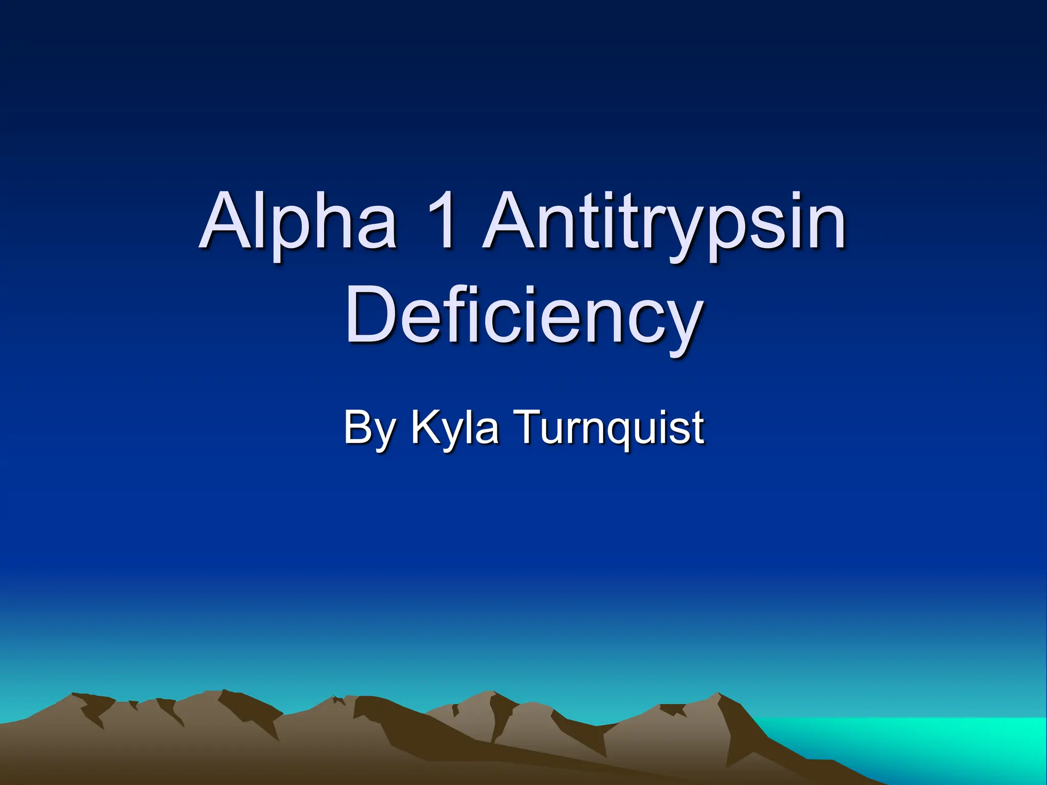 Alpha 1 Antitrypsis Deficiency.ppt