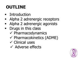 Alpha 2 receptor agonist .pptx