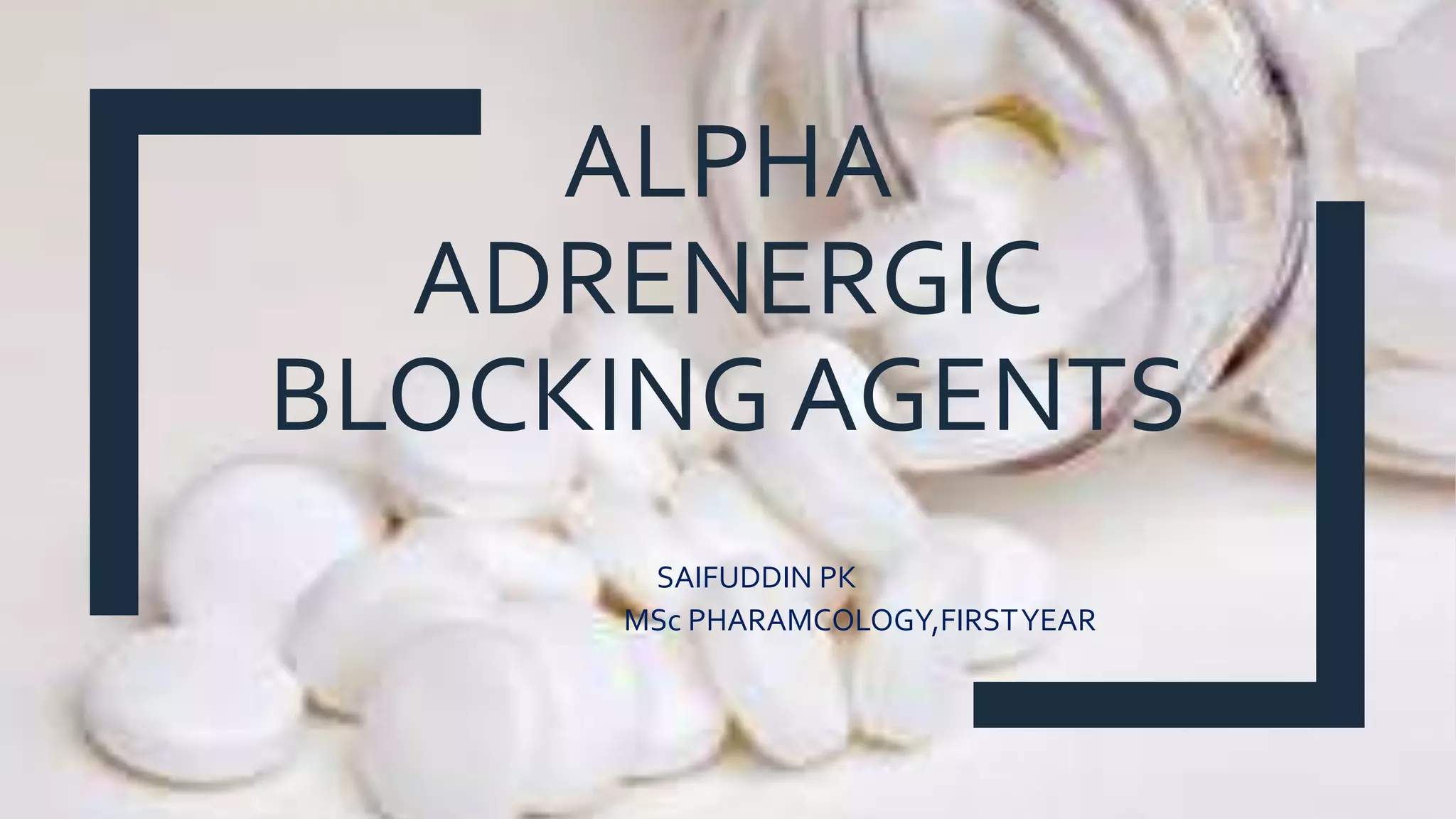 Alpha adrenergic blockers | PPTX
