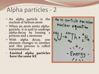 Alpha and Beta Particles and Gamma Radiation.pptx