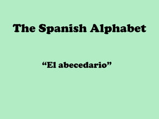 Spanish alphabets with sounds and image.ppt