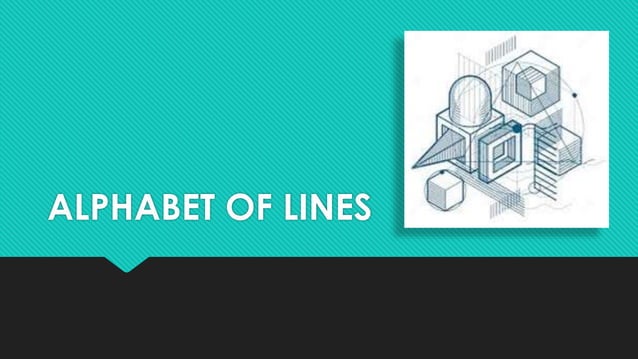 Alphabet-of-Lines carpentry Alphabet-of-Lines carpentry | PPT