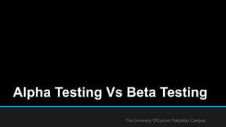 Alpha beta and acceptance testing | PPTX