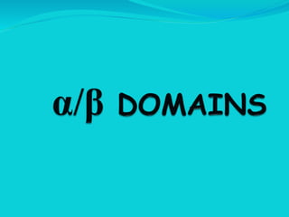 Alpha/beta domains | PPTX