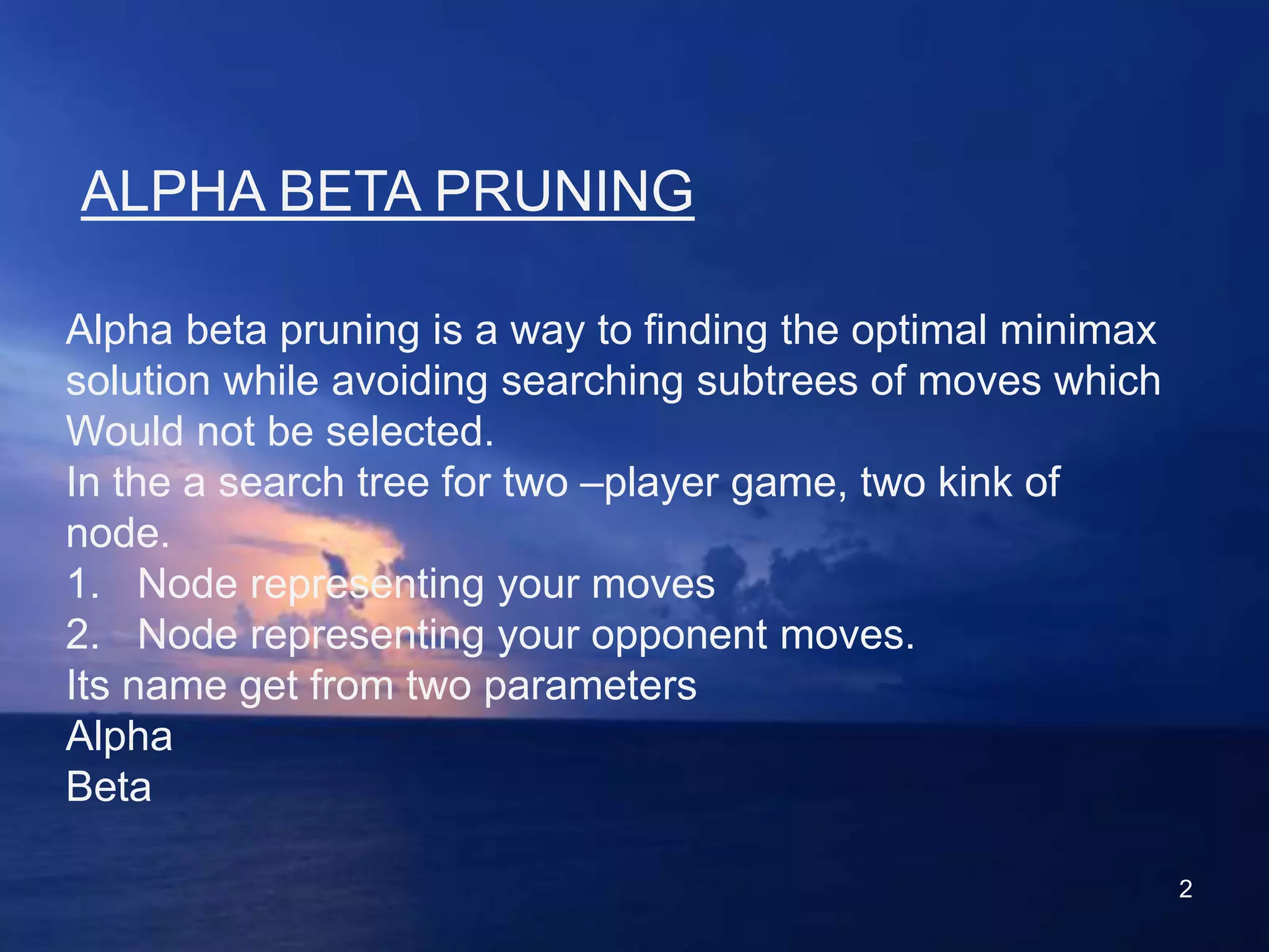 Alpha beta pruning | PPTX | Gardening | Home & Garden