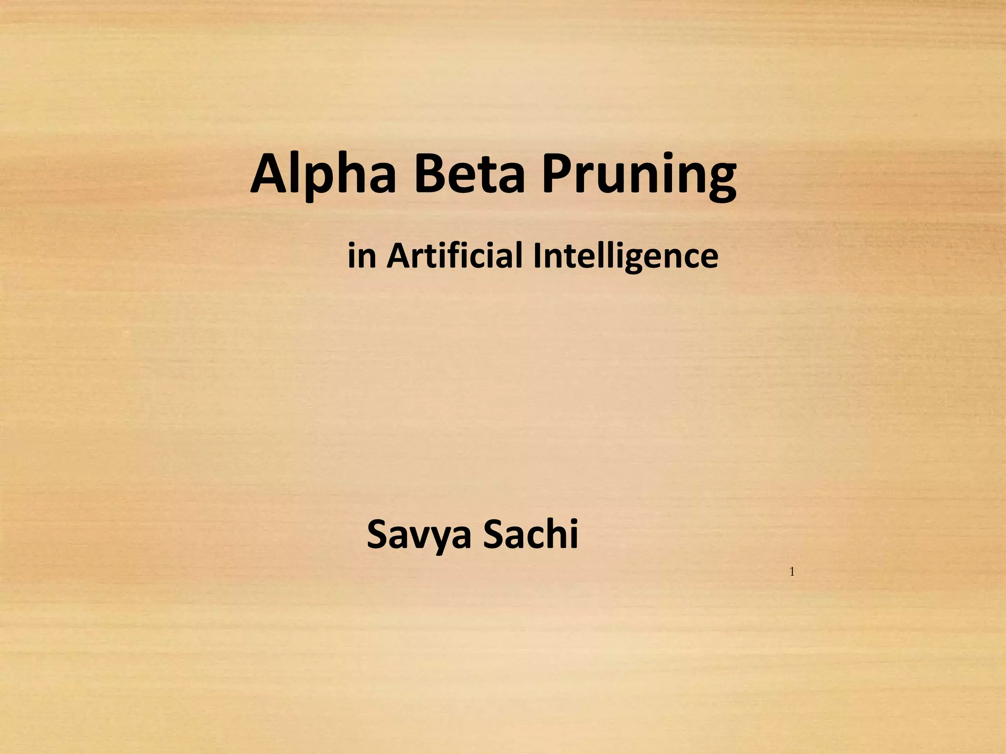 Alpha beta pruning in ai | PPTX | Gardening | Home & Garden