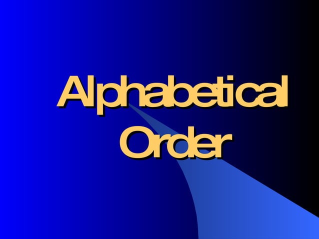 Alphabeticalorder | PPT