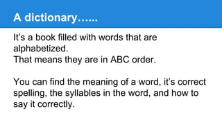 Alphabetizing and Using Dictionary Skills | PPTX