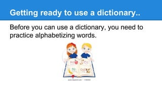 Alphabetizing and Using Dictionary Skills | PPTX