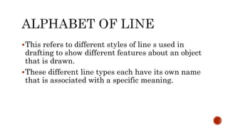 ALPHABET OF LINES, Types of alphabet of lines and its construction | PPTX