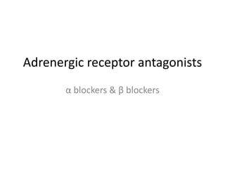 Alpha blockers | PPT | Heart and Cardiovascular Diseases | Diseases and ...
