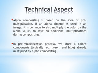 Alpha compositing computer technology | PPTX | Photo Editing Software ...