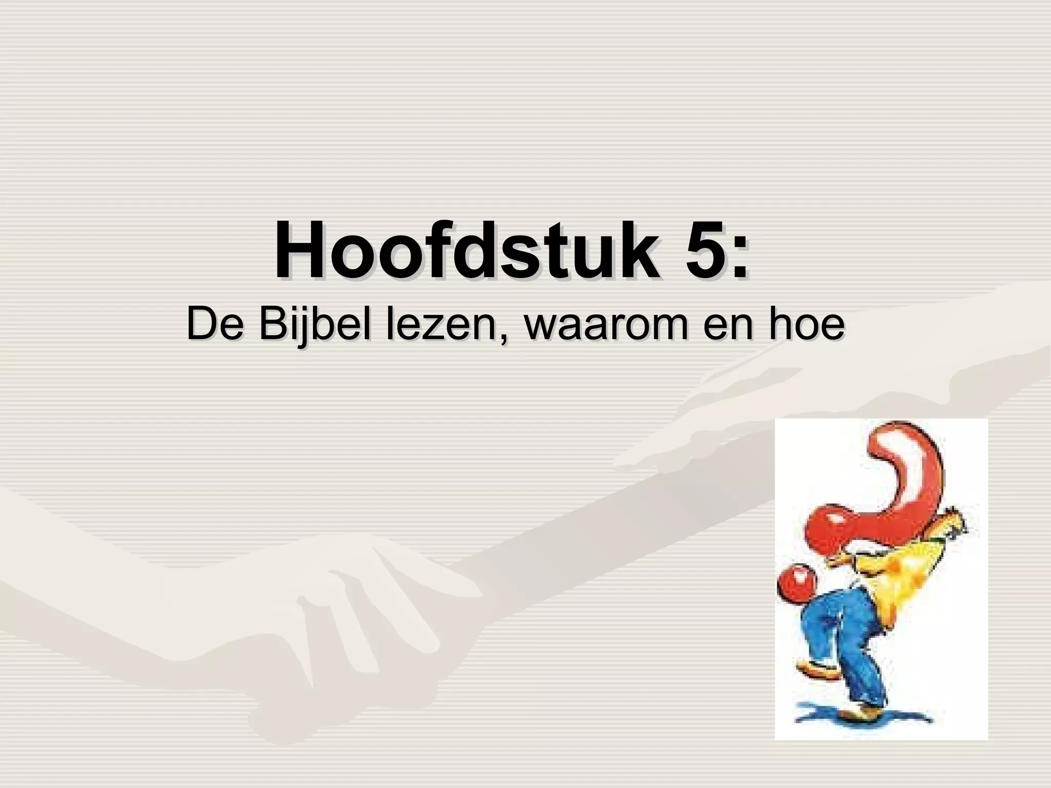 Alphacursus Hst 5 Bijbel Lezen Waarom En Hoe 2009 | PPT