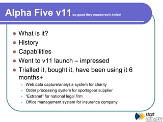 Alpha five v11 presentation to the national uk access user group | PPT