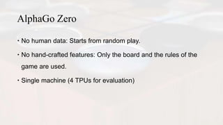 AlphaGo Zero: Mastering the Game of Go Without Human Knowledge | PPTX