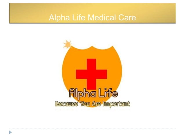 Alpha life medical care | PPTX | Healthcare Industry | Industries