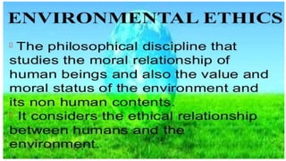 Environmental ethics | PPT