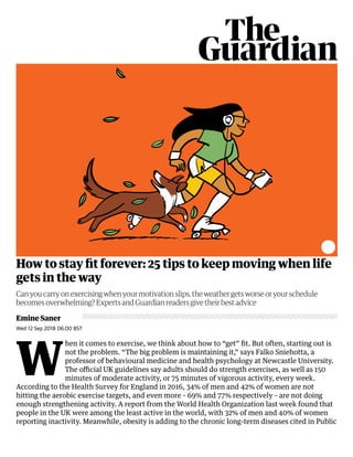 How to stay ﬁt forever: 25 tips to keep moving when life gets in the ...