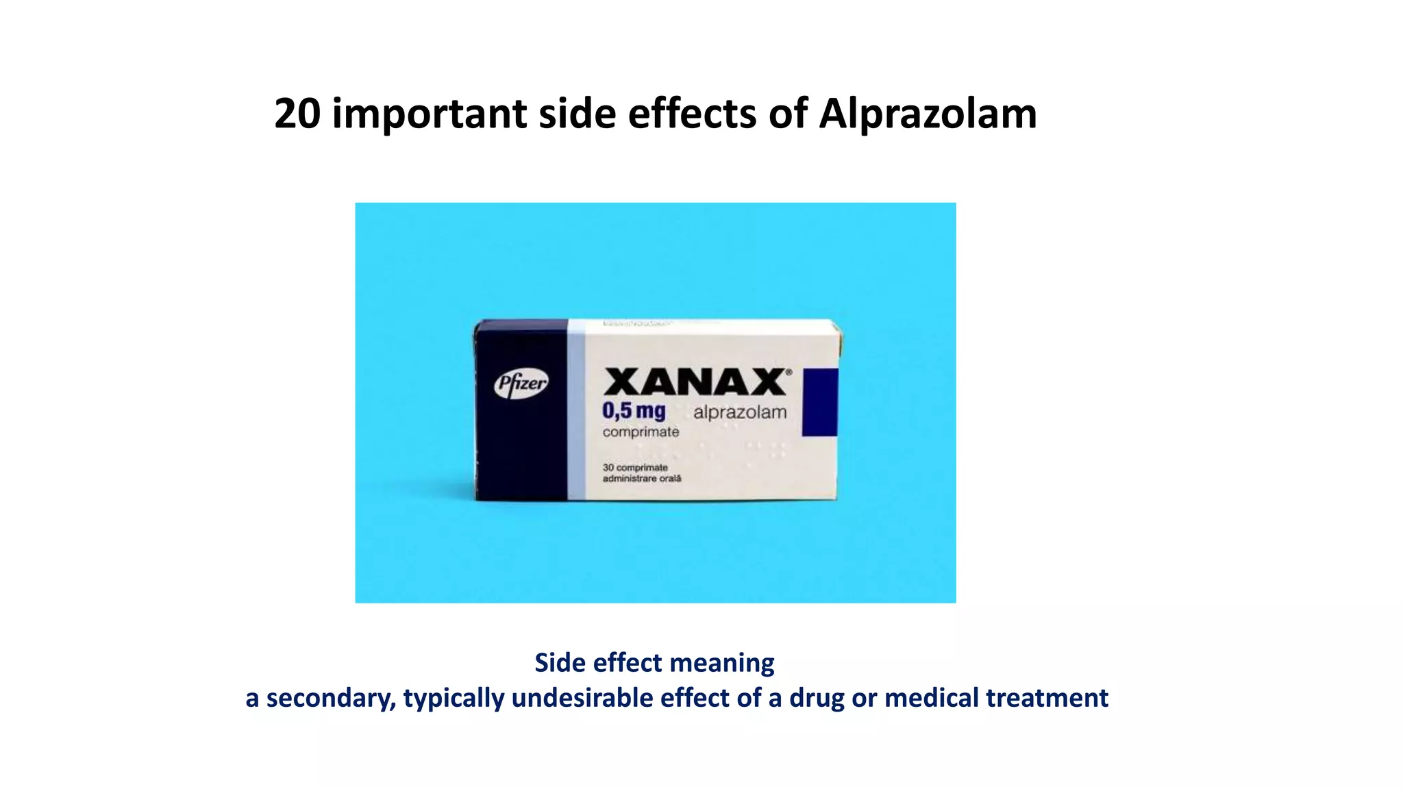 Side effects of Alprazolam (Xanax, Niravam) | PPT