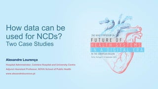 How data can be used for NCDs? Case Studies | PPTX | Healthcare Industry | Industries