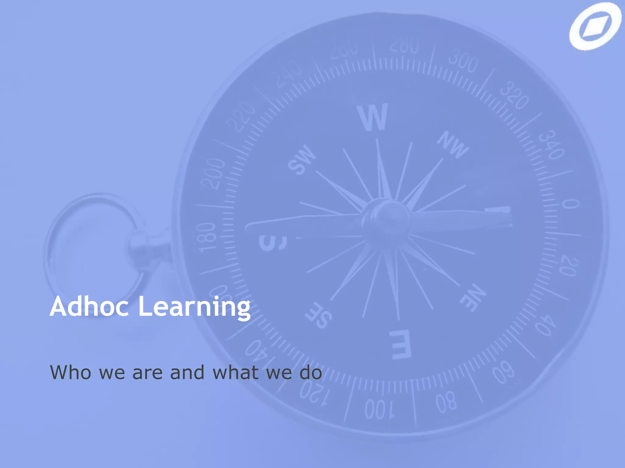 Adhoc Learning - Company Presentation | PPTX | Education industry | Industries