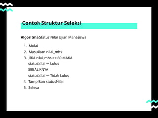 ALGORITMA PEMROGRAMAN SELEKSI DAN PERULANGAN.pptx