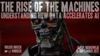 The Rise of the Machines: Understanding How Data Accelerates AI | PPT