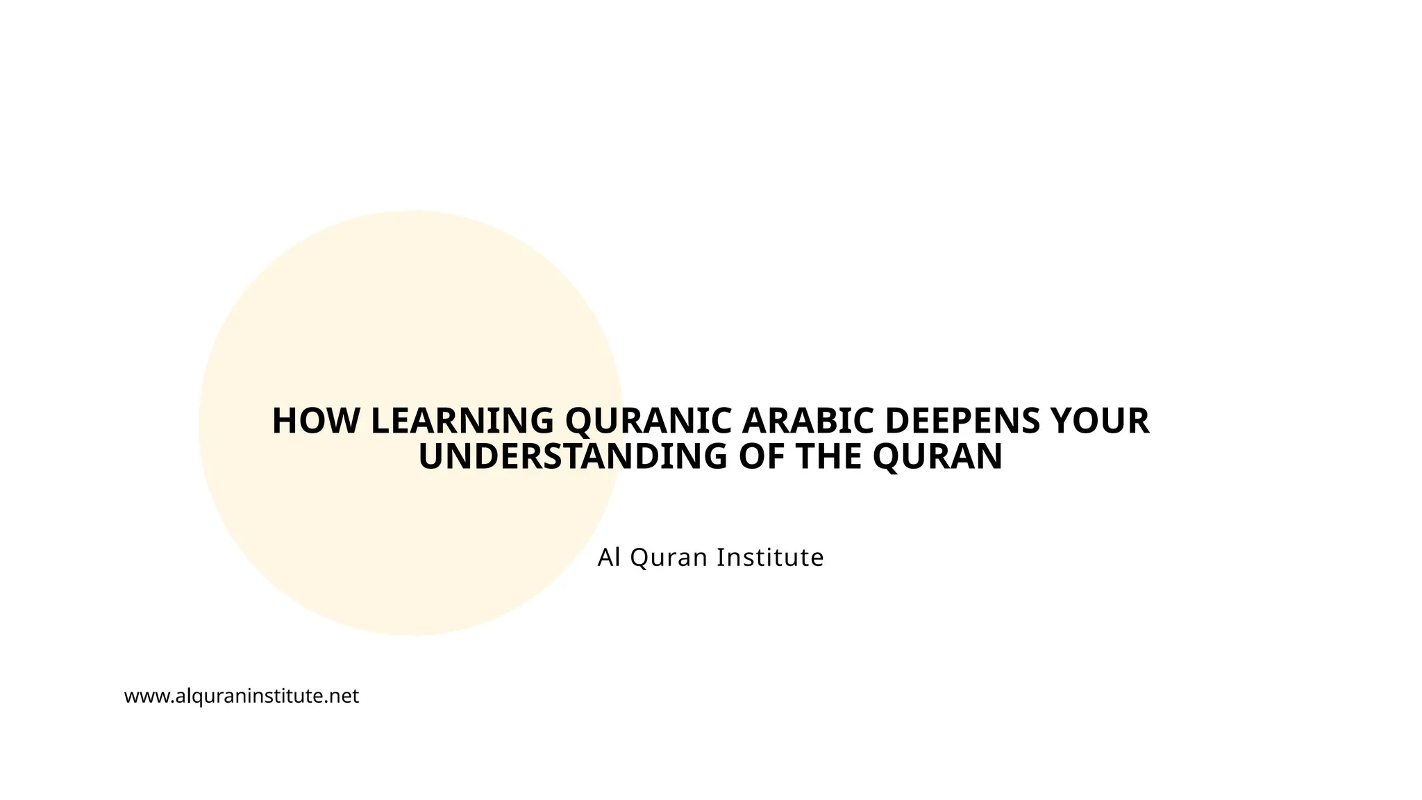 Importance of Quranic Arabic Language to understand the quran | PPTX