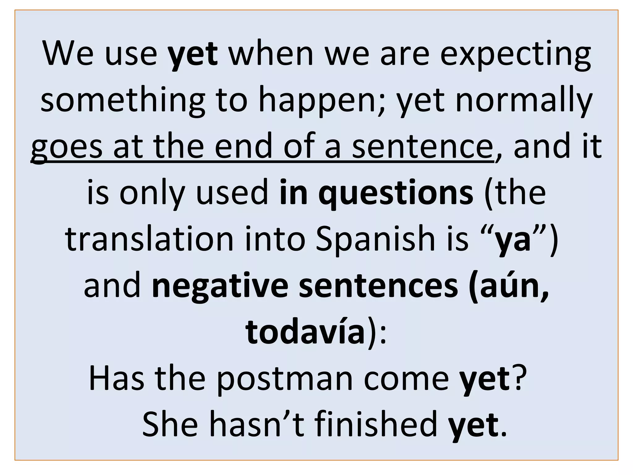 Already ,just, still ,yet | PPT