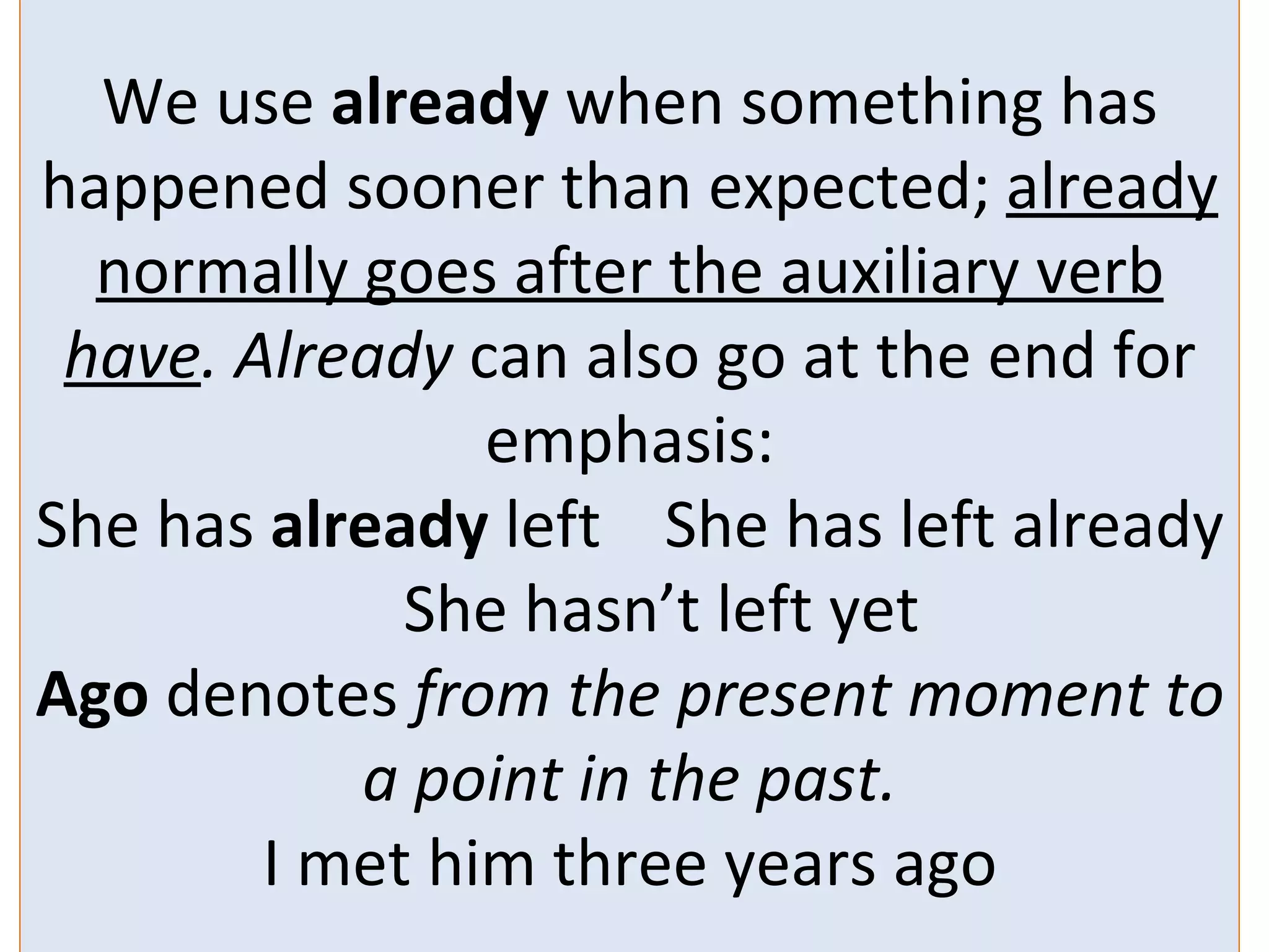 Already ,just, still ,yet | PPT