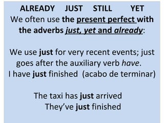 Already ,just, still ,yet | PPT