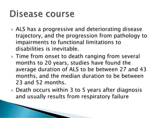 Amyotrophic lateral sclerosis (ALS) Motor neuron disorder | PPT